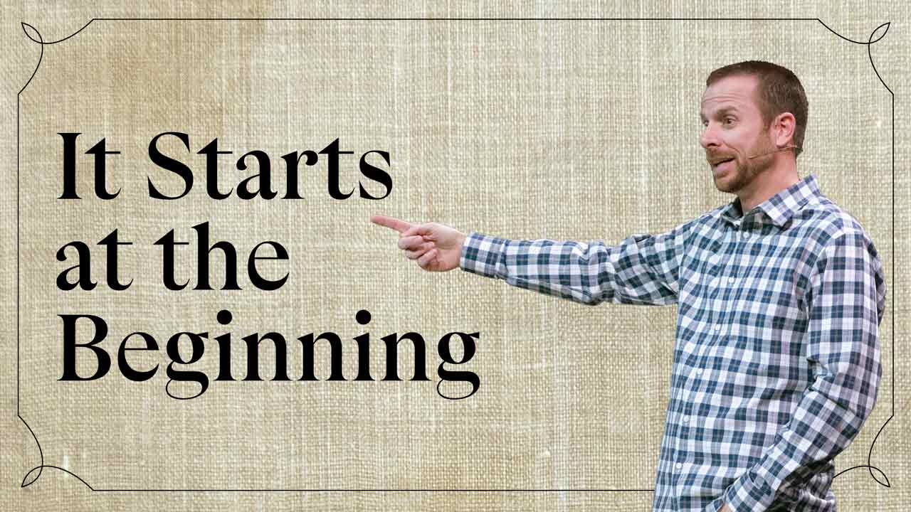 It Starts at the Beginning - Faith Church PA