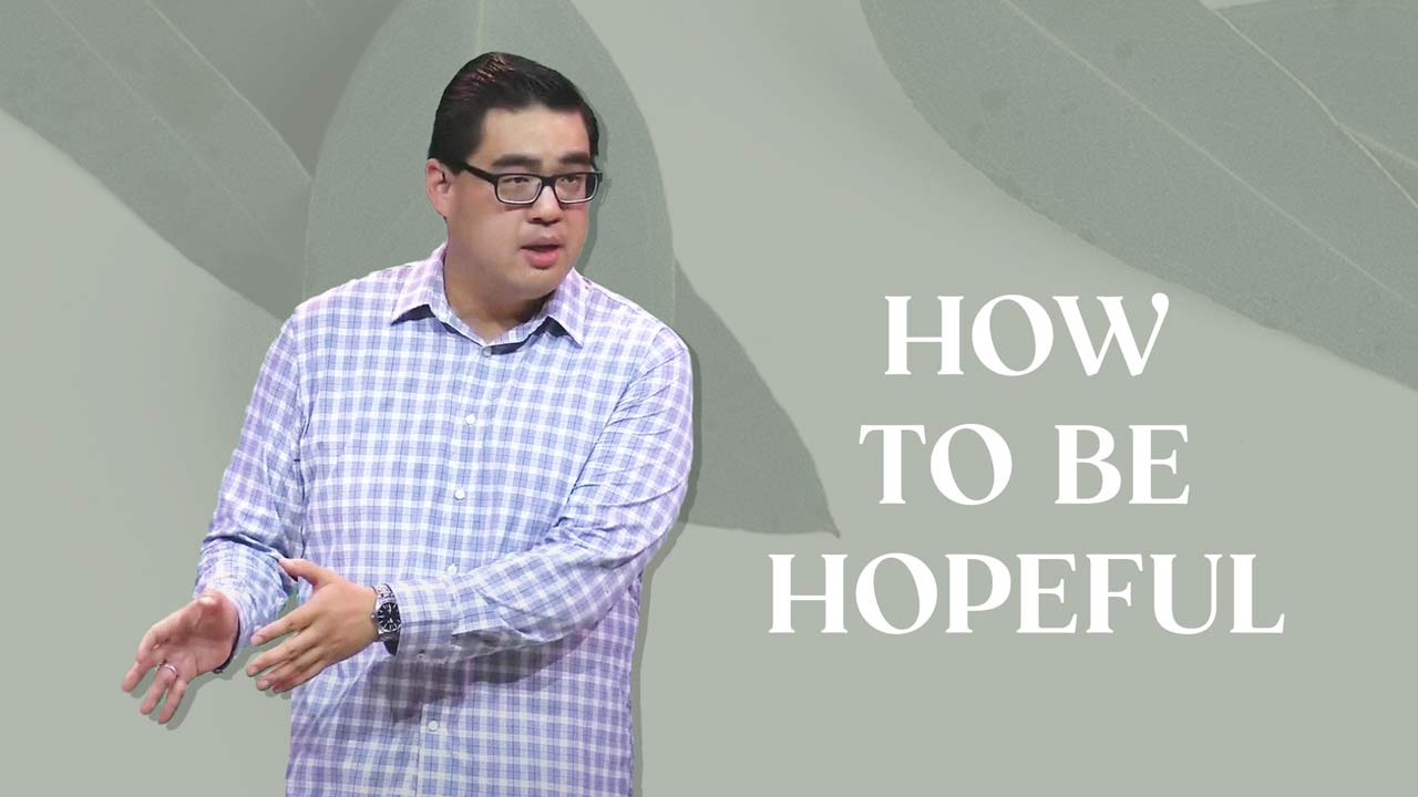 How to Be Hopeful - Faith Church PA