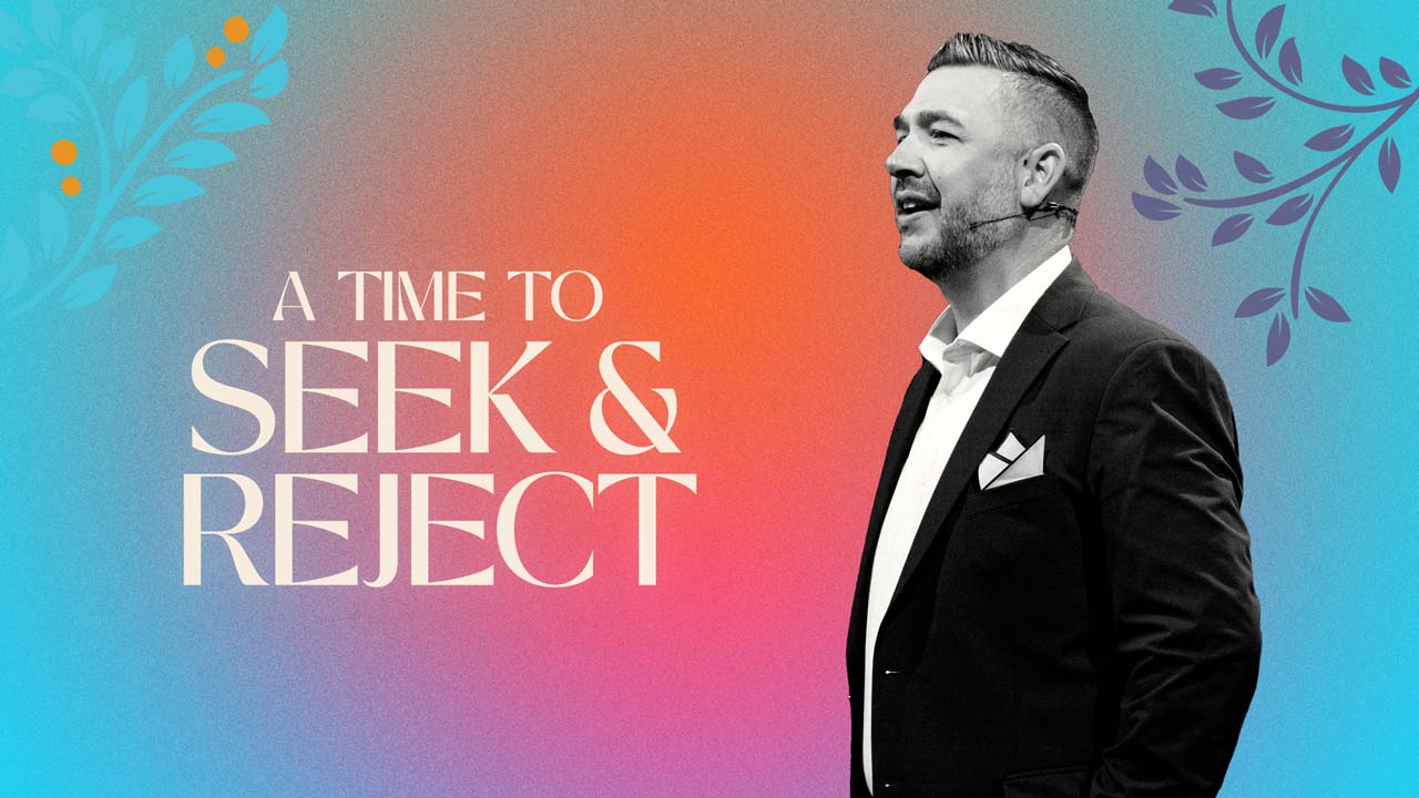 A Time to Seek & Reject - Faith Church PA