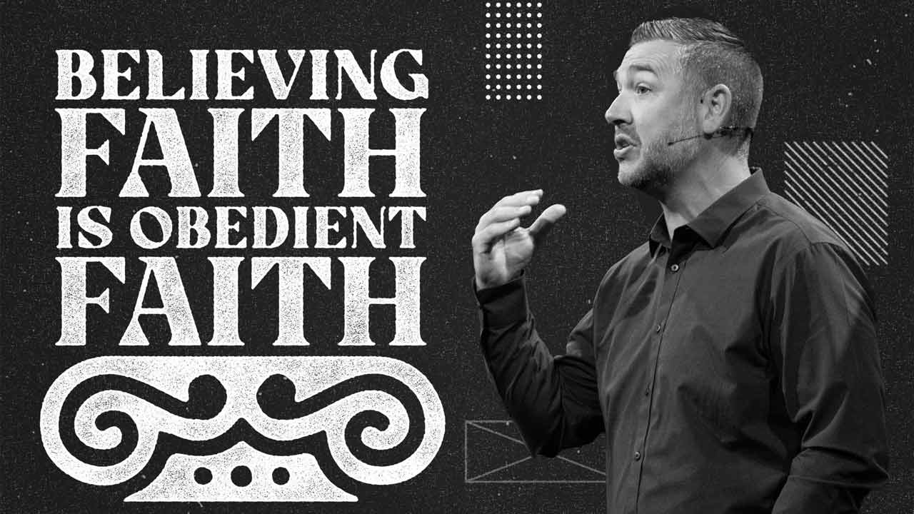 Believing Faith Is Obedient Faith - Faith Church PA