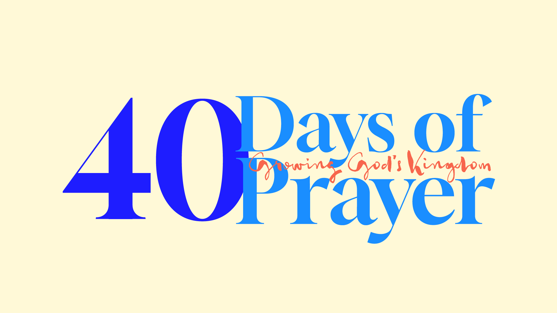 40 Days of Prayer - Faith Church PA