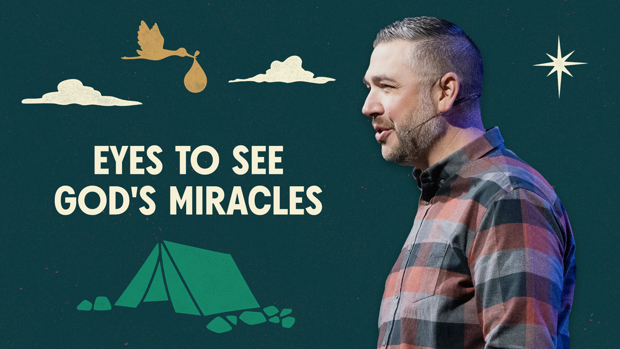 Eyes to See God's Miracles - Faith Church PA